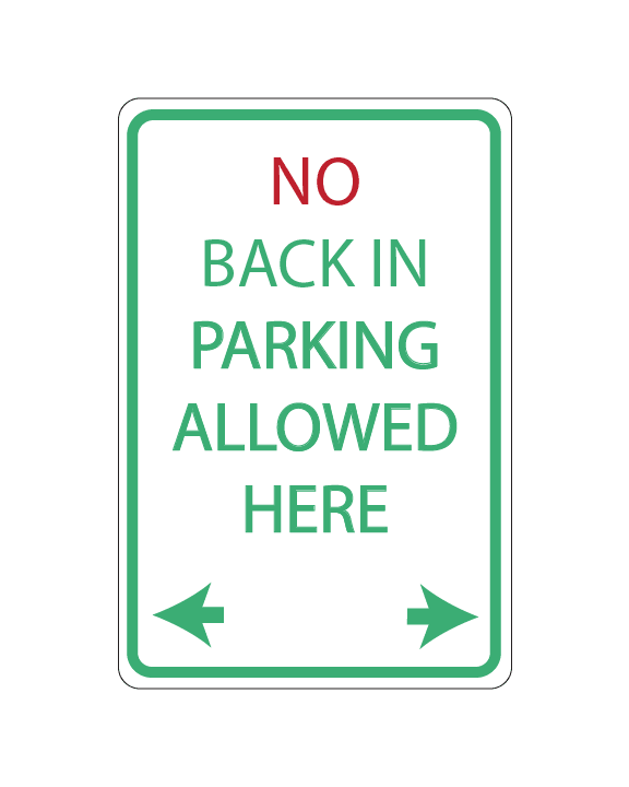 No Back In Parking Allowed Sign 3mm 12"x18" Aluminum Composite – BC ...